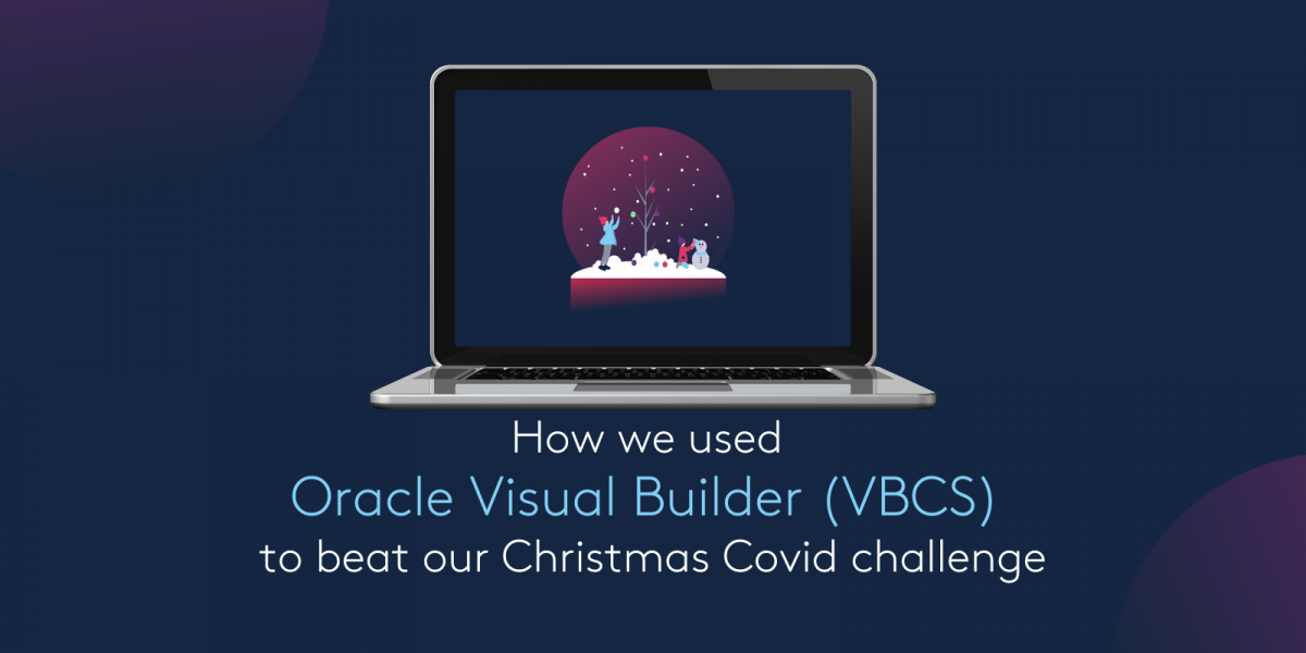 Oracle Visual Builder Vbcs Christmas Challenge Boxfusion